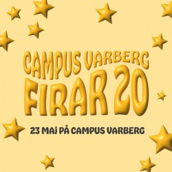 Jubileum: Campus Varberg firar 20 år! 23 maj - Campus Varberg